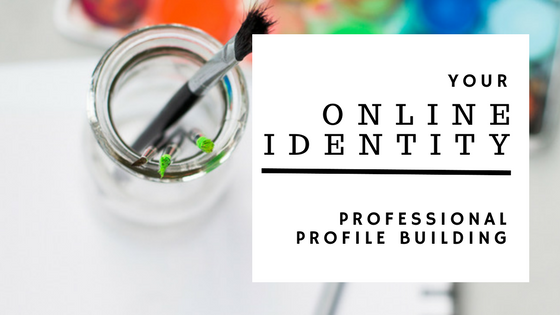 Creating and Leveraging your Professional Online Identity – Brave ...